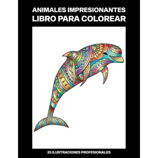 Animales Impresionantes Libro para Colorear: Fácil Libro para Colorear ...