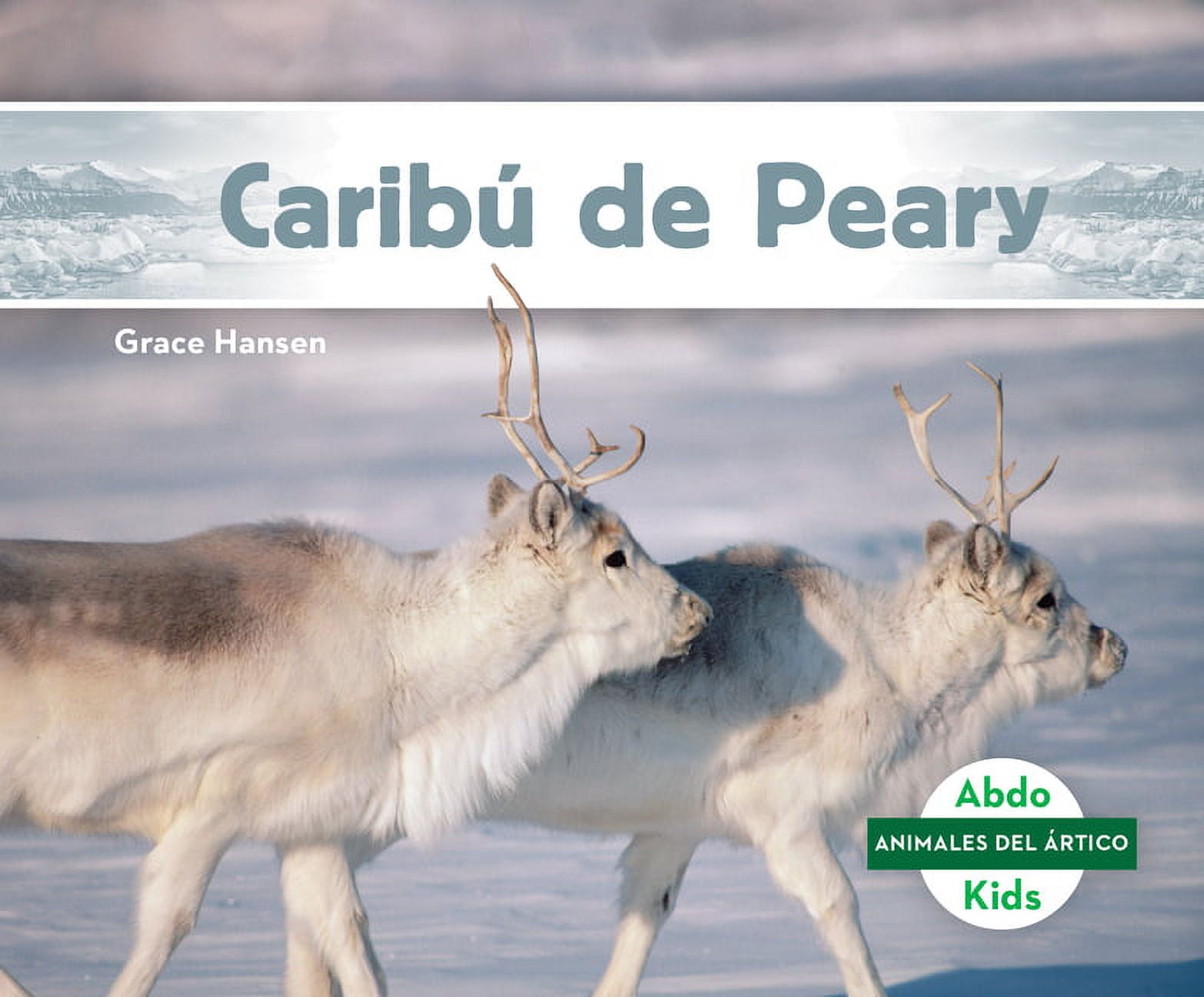 Animales del Artico (Arctic Animals) Caribu de Peary (Peary Caribou ...