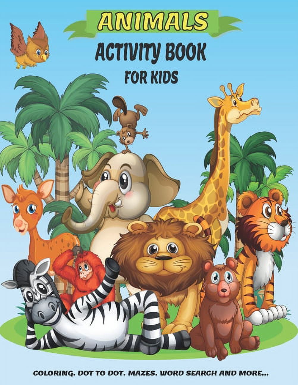 Animals Activity Book For Kids: A Fun Kid Workbook Game For Learning ...