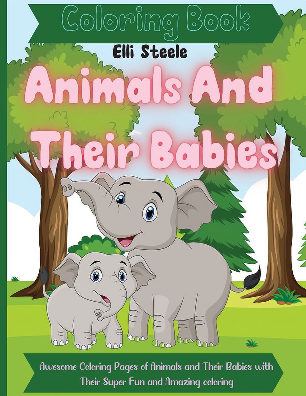 Animals And Their Babies Coloring Book : Awesome Coloring Pages of ...