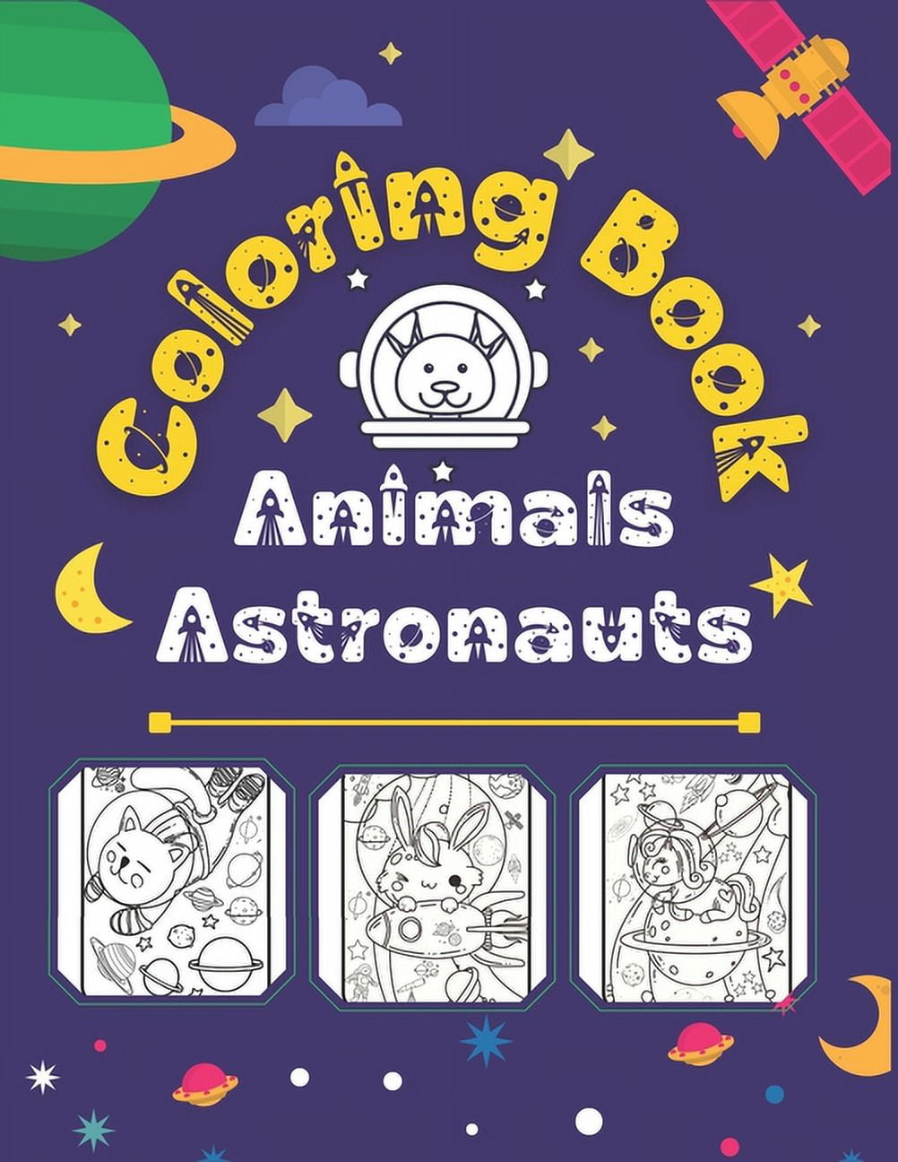 Animals Astronauts Coloring Book: 25 Amazing Coloring Pages of Animals ...