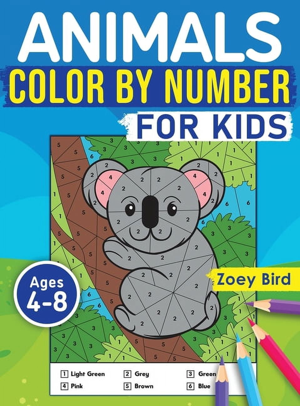 Animals Color by Number for Kids : Coloring Activity for Ages 4 - 8 ...