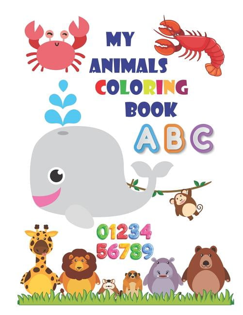 My Animals Coloring Book: An Activity Book for Toddlers and Preschool ...