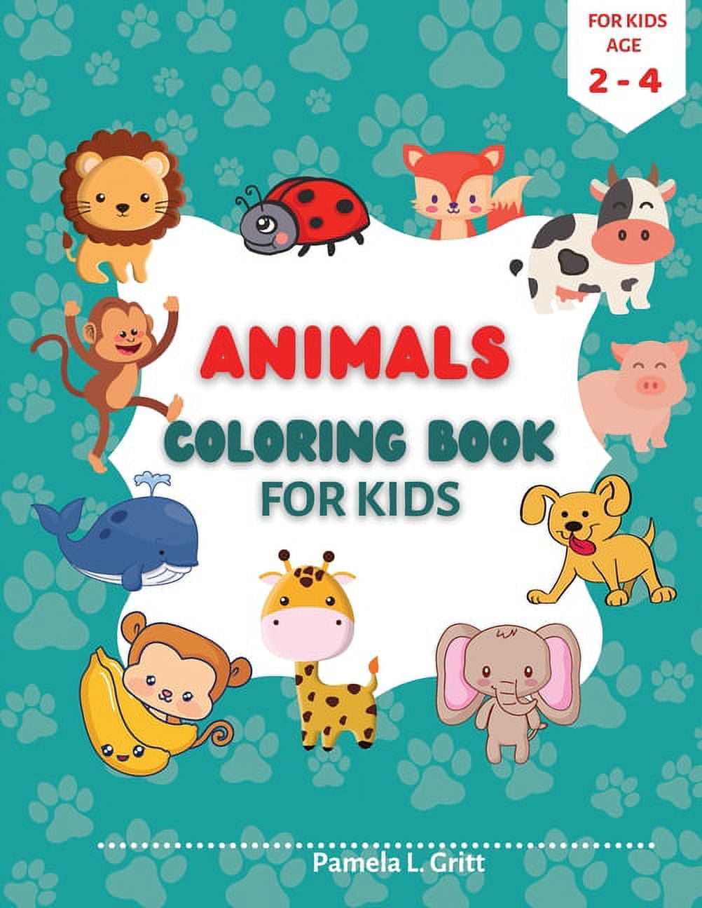 Animals Coloring Book for Kids Age 2-4: Amazing Easy and Fun Coloring ...