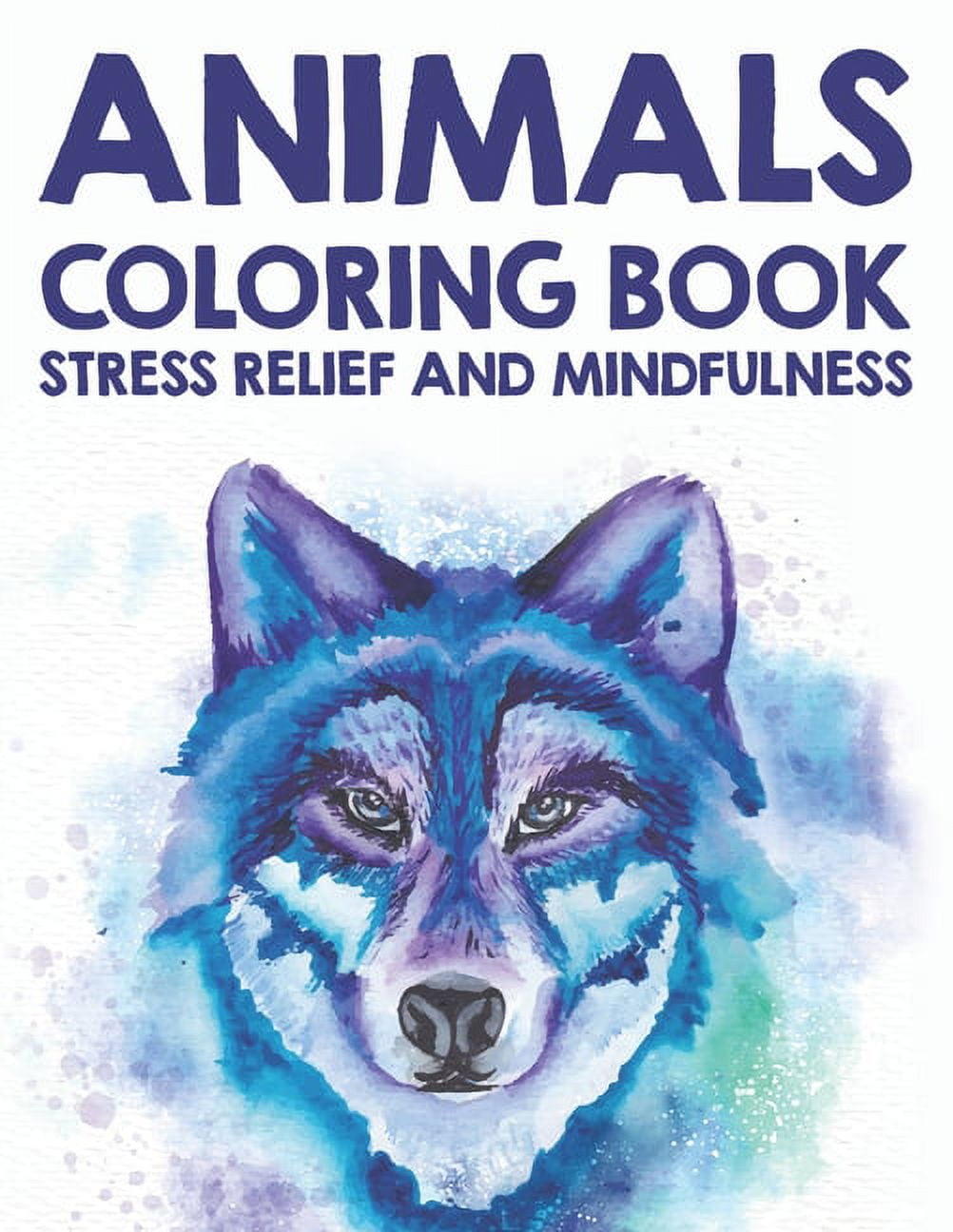 Animals Coloring Book Stress Relief And Mindfulness: Coloring Activity ...