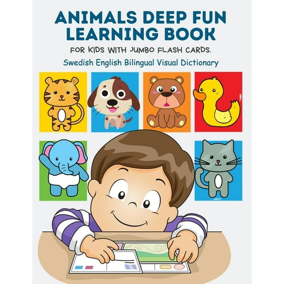 Animals Deep Fun Learning Book for Kids with Jumbo Flash Cards. Swedish ...