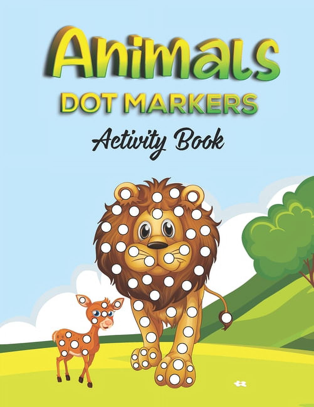 Animals Dot Markers Activity Book : Cute Animals BIG DOTS Do A Dot Page ...