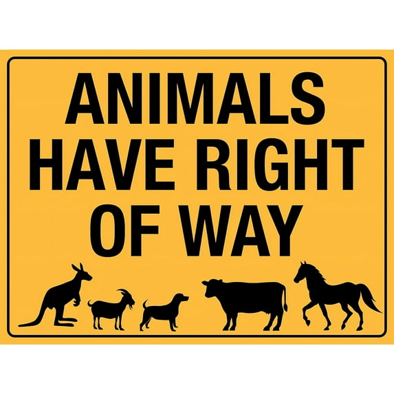 Animals Have Right Of Way Animal Metal Tin Sign 8"x12" - Warning ...