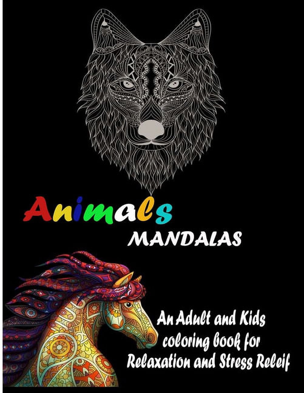 Animals Mandalas Coloring Book: an adult and kids coloring book for ...