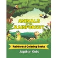 Animals Of The Rainforest: Rainforest Coloring Books (Paperback ...