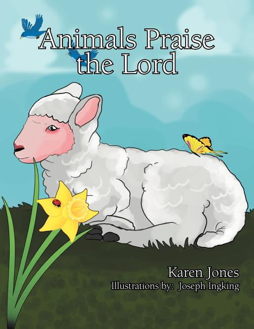 Animals Praise the Lord, (Paperback) - Walmart.com