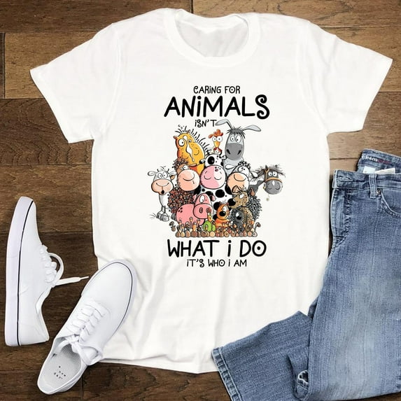 Animals Shirt, Caring For Animals isn't What I Do It's Who I Am, Farm ...
