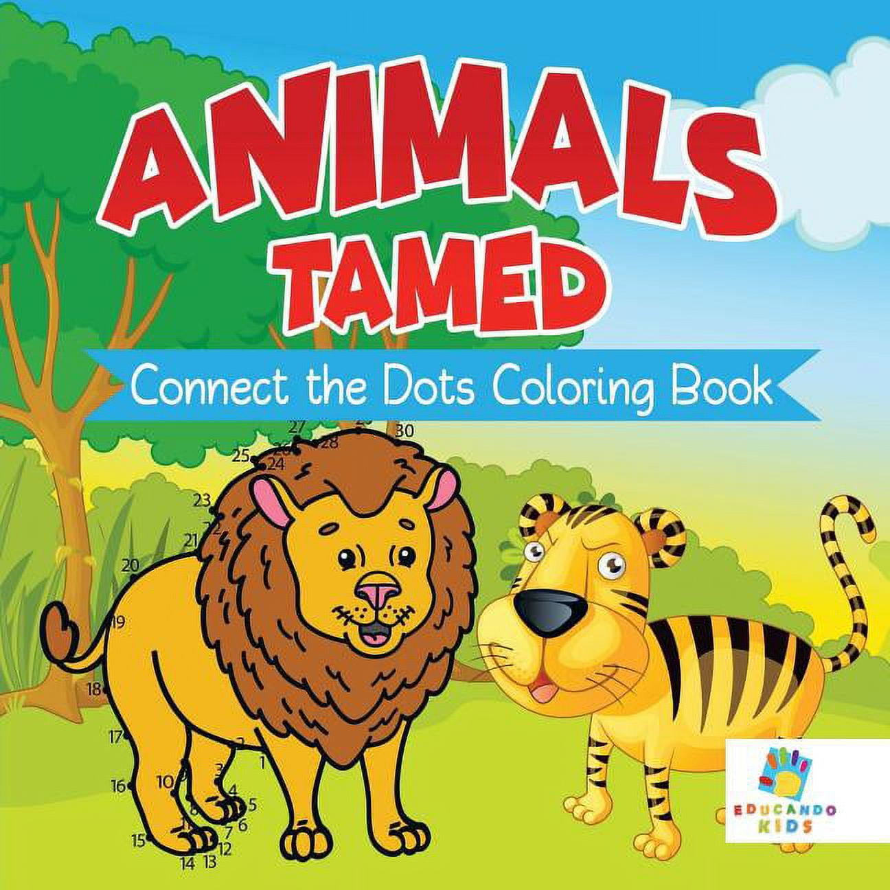 Animals Tamed Connect the Dots Coloring Book (Paperback) - Walmart.com