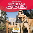 Animals That Help Us (Look! Books (TM)): Guide Dogs for the Blind ...
