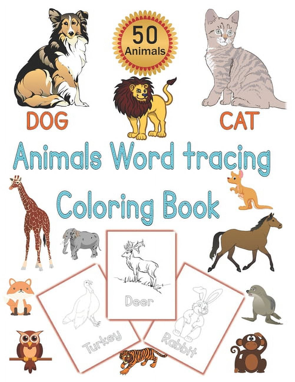Animals Word Tracing Coloring Book : 50 Animal pages for kids to color ...