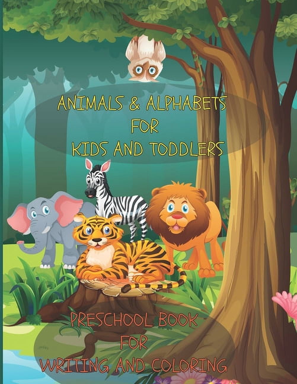 Animals and Alphabets for Kids and Toddlers Preschool Book for Writing ...