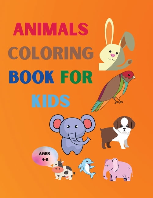 Animals coloring book for kids: Amazing Book with Easy Coloring Animals ...