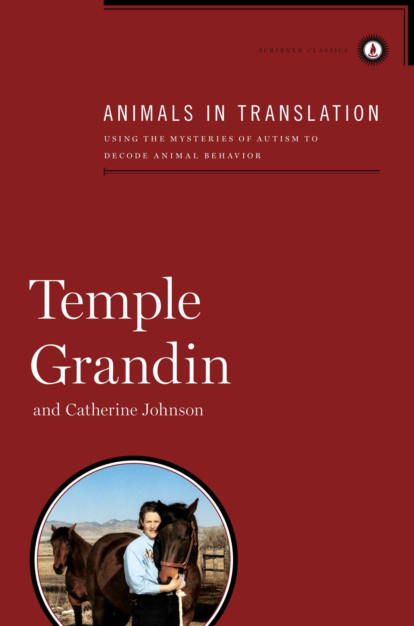 Animals in Translation : Using the Mysteries of Autism to Decode Animal ...