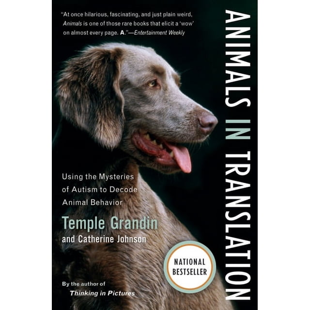 Animals in Translation: Using the Mysteries of Autism to Decode Animal ...