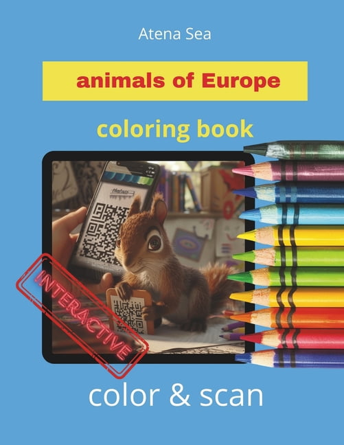 Animals of Europe Coloring Book: Color &Scan, (Paperback) - Walmart.com