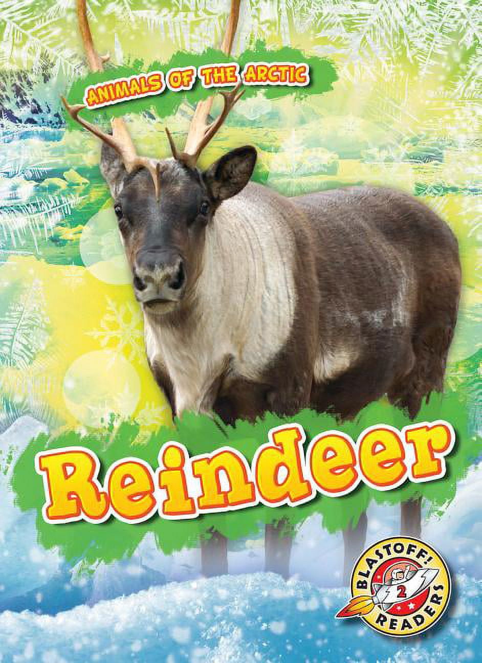 Animals of the Arctic Reindeer, (Hardcover) - Walmart.com