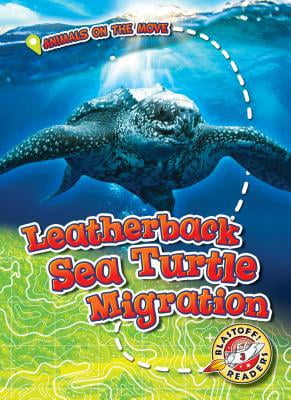 Pre-Owned Leatherback Sea Turtle Migration (Library Binding) 1626178178 ...