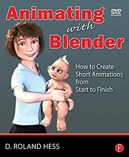 Pre-Owned Animating with Blender : How to Create Short Animations from ...