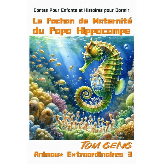 Animaux Extraordinaires Contes Pour Enfants et Histoires pour Dormir ...