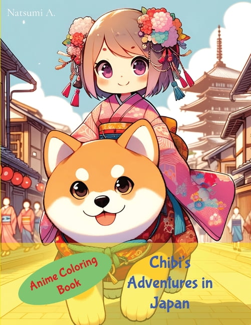 Anime Chibi Coloring Book: Chibi's Adventures in Japan (Paperback ...