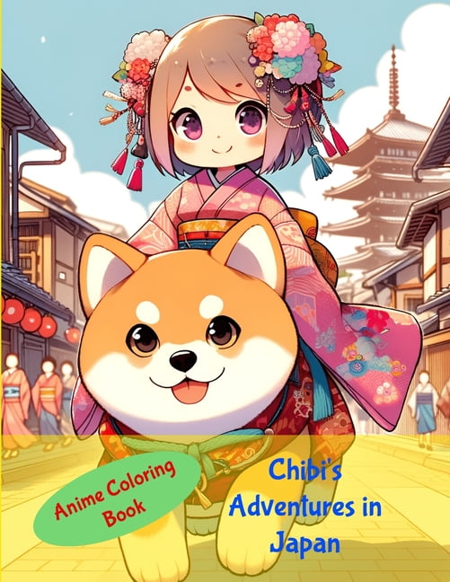 Anime Chibi Coloring Book: Chibi's Adventures in Japan (Paperback ...