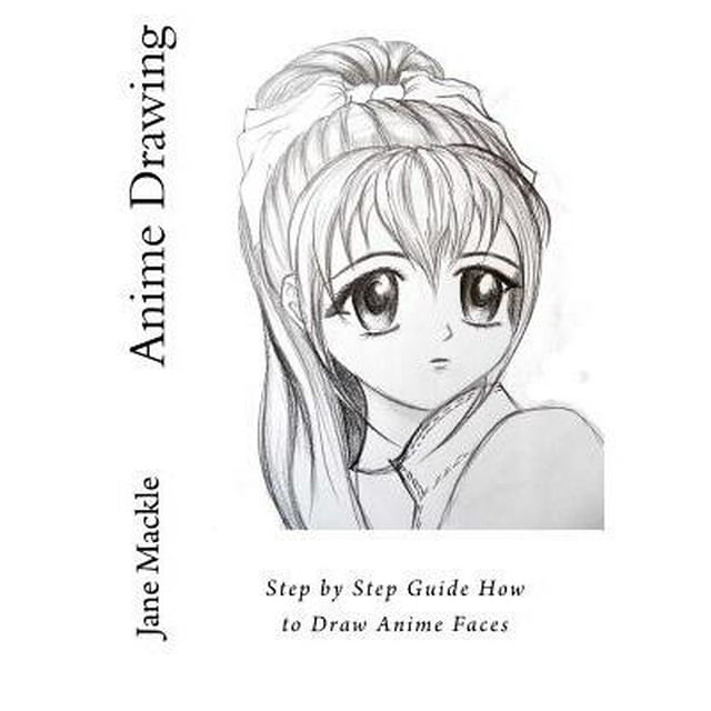 Anime Drawing : Step by Step Guide How to Draw Anime Faces - Walmart.com