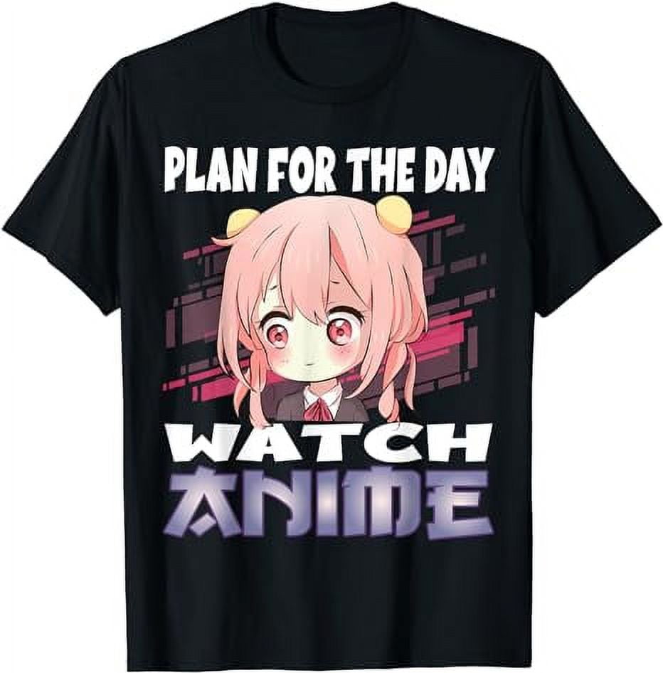 Anime Merch Plan for the day Watch Anime Anime Girl Manga T-Shirt ...