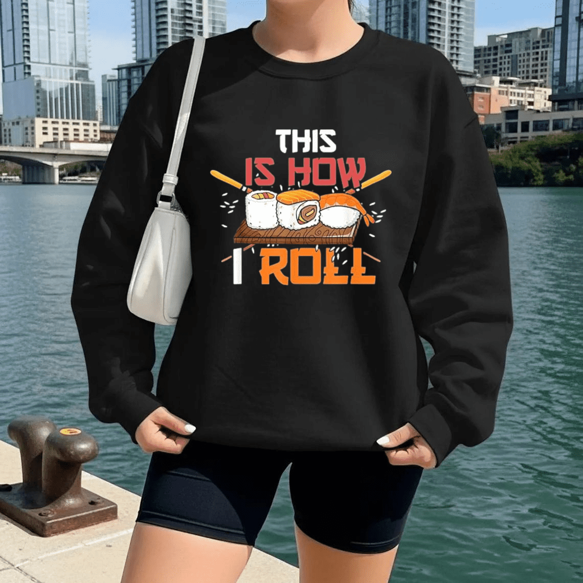 Anime This Is How I Roll Sushi Japanese Foodie Sweatshirt, for Men ...