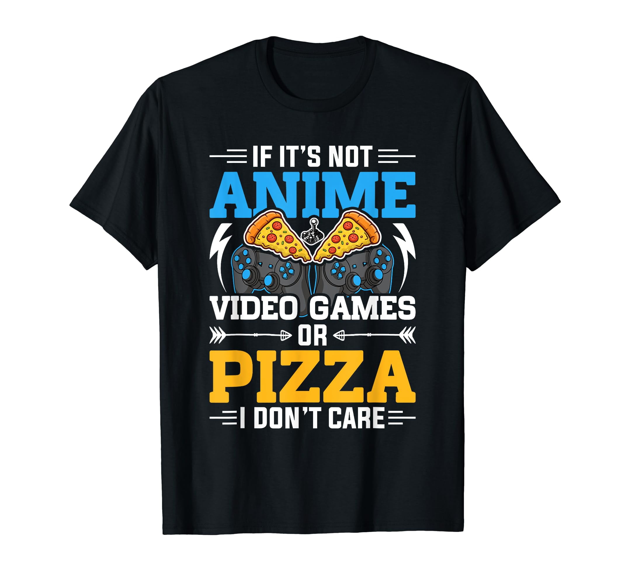 Anime Video Games Or Pizza Video Gamer Gaming T-Shirt - Walmart.com