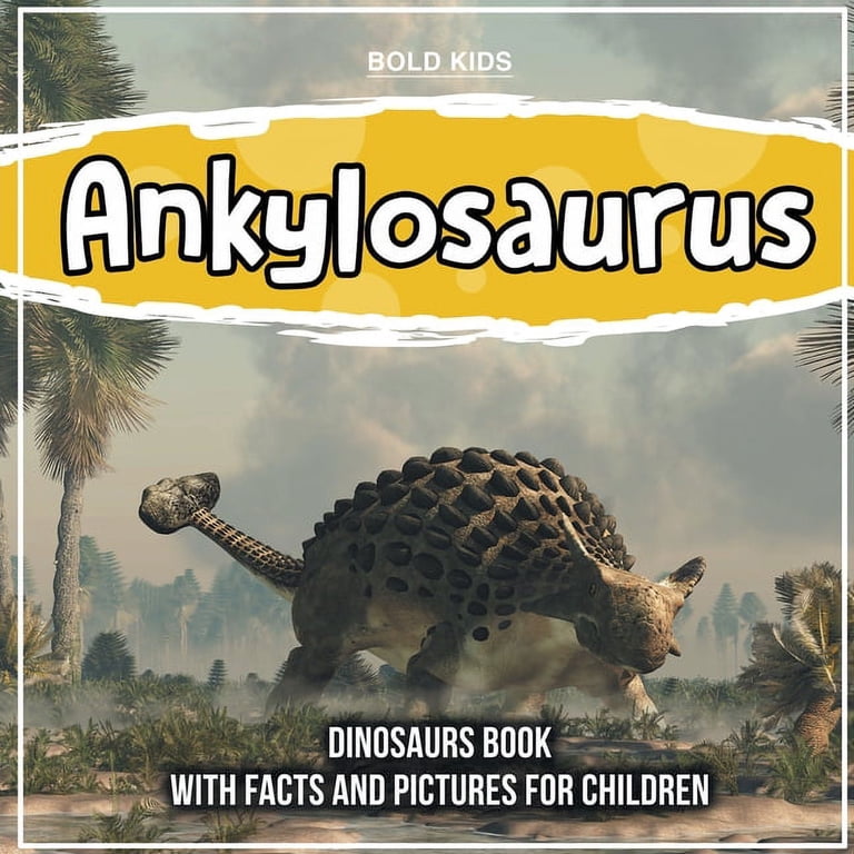 Ankylosaurus Facts Information Pictures For Kids