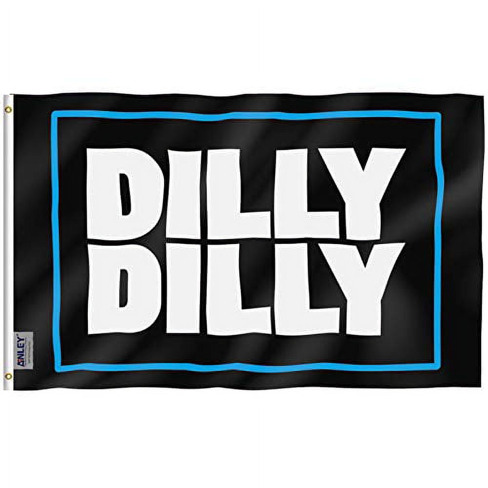 Anley Fly Breeze 3x5 Feet Dilly Dilly Flag - Vivid Color and Fade Proof ...