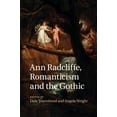 Ann Radcliffe, Romanticism and the Gothic, (Paperback) - Walmart.com