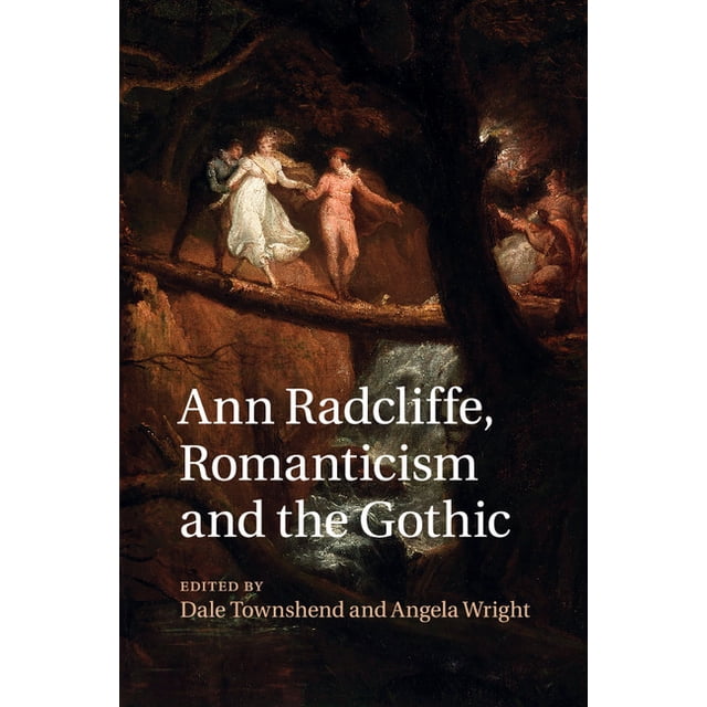 Ann Radcliffe, Romanticism and the Gothic, (Paperback) - Walmart.com