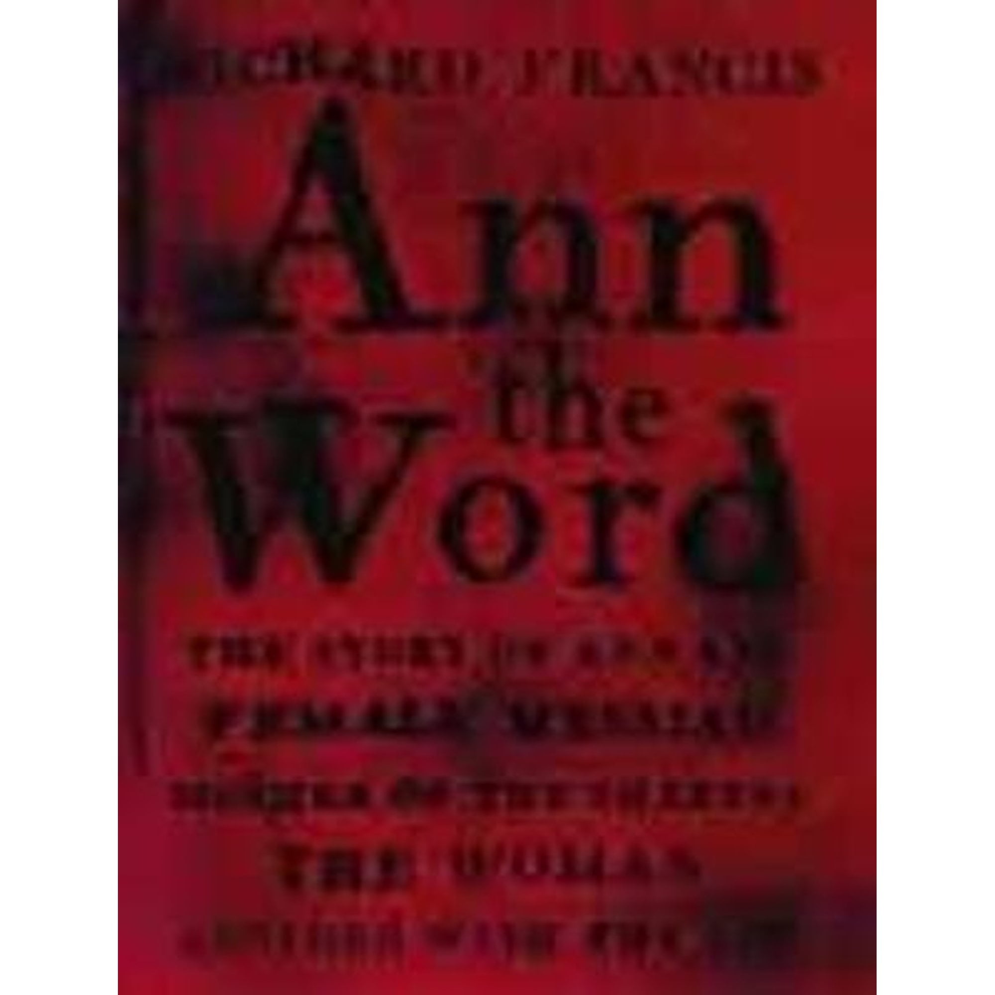 Pre-Owned Ann the Word: The Story of Ann Lee, Female Messiah, Mother of ...