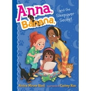 Anna, Banana: Anna, Banana, and the Recipe for Disaster (Series #6 ...