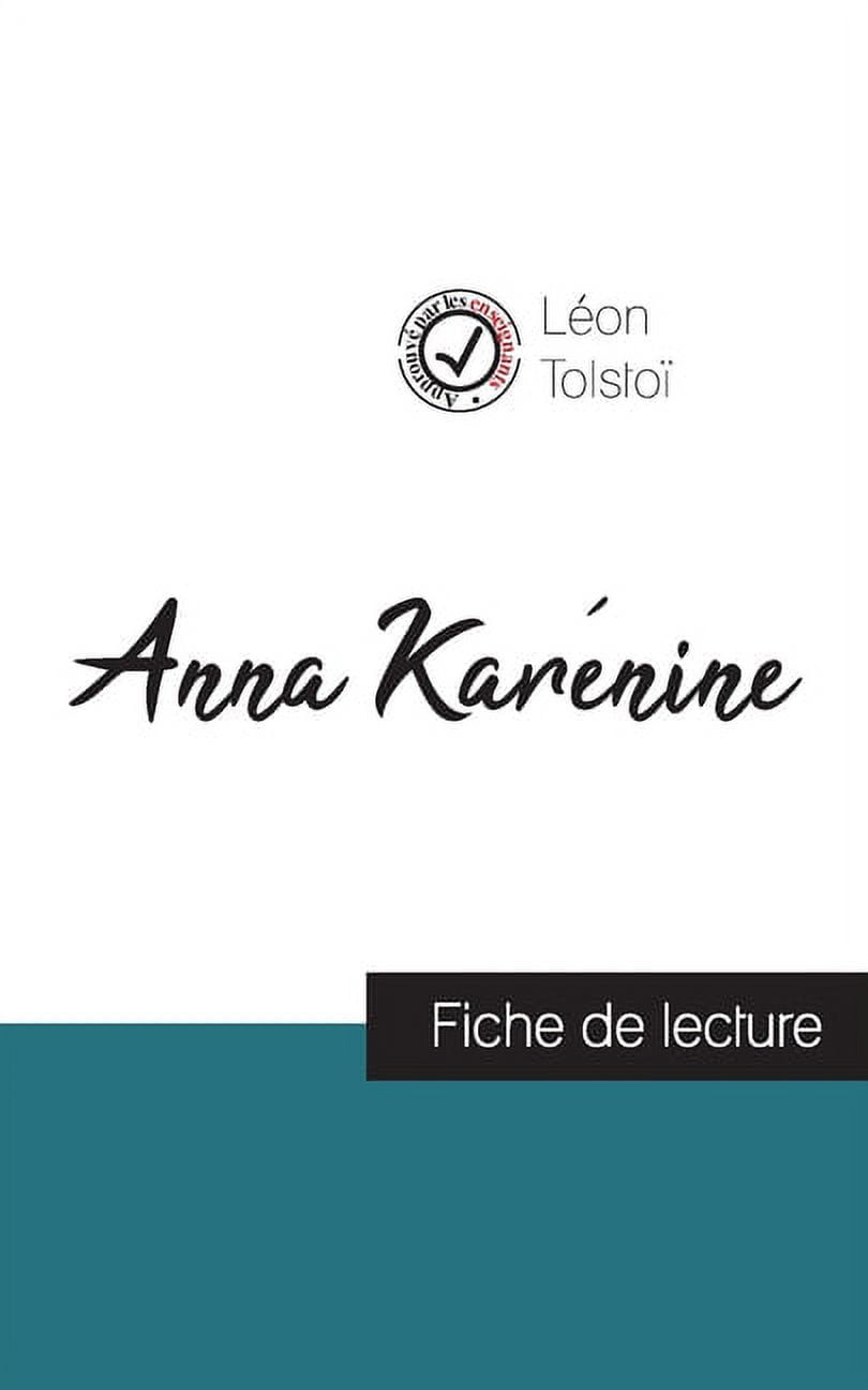 Anna Kar?nine de L?on Tolsto? (fiche de lecture et analyse compl?te de ...
