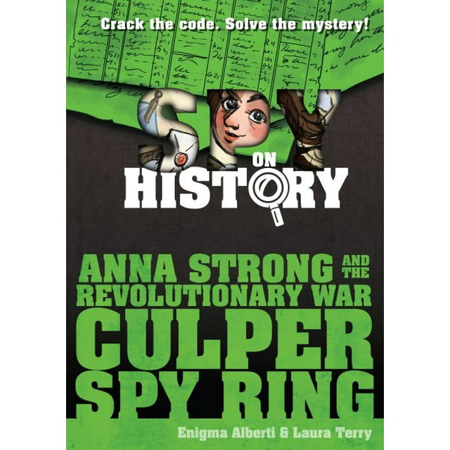 Anna Strong and the Revolutionary War Culper Spy Ring - Paperback ...