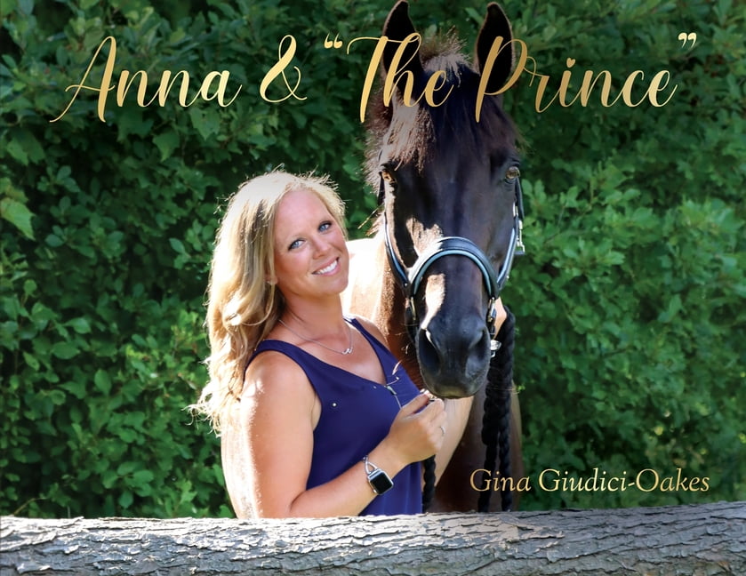 Anna & "The Prince" -- Gina Giudici-Oakes - Walmart.com
