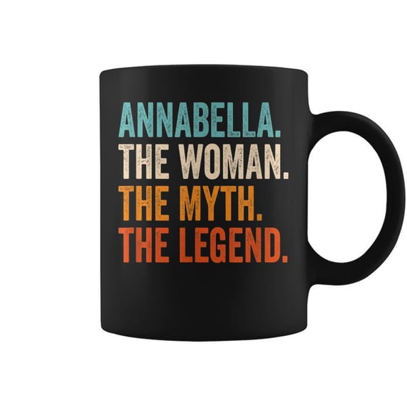 Annabella The Woman The Myth The Legend First Name Annabella Coffee ...