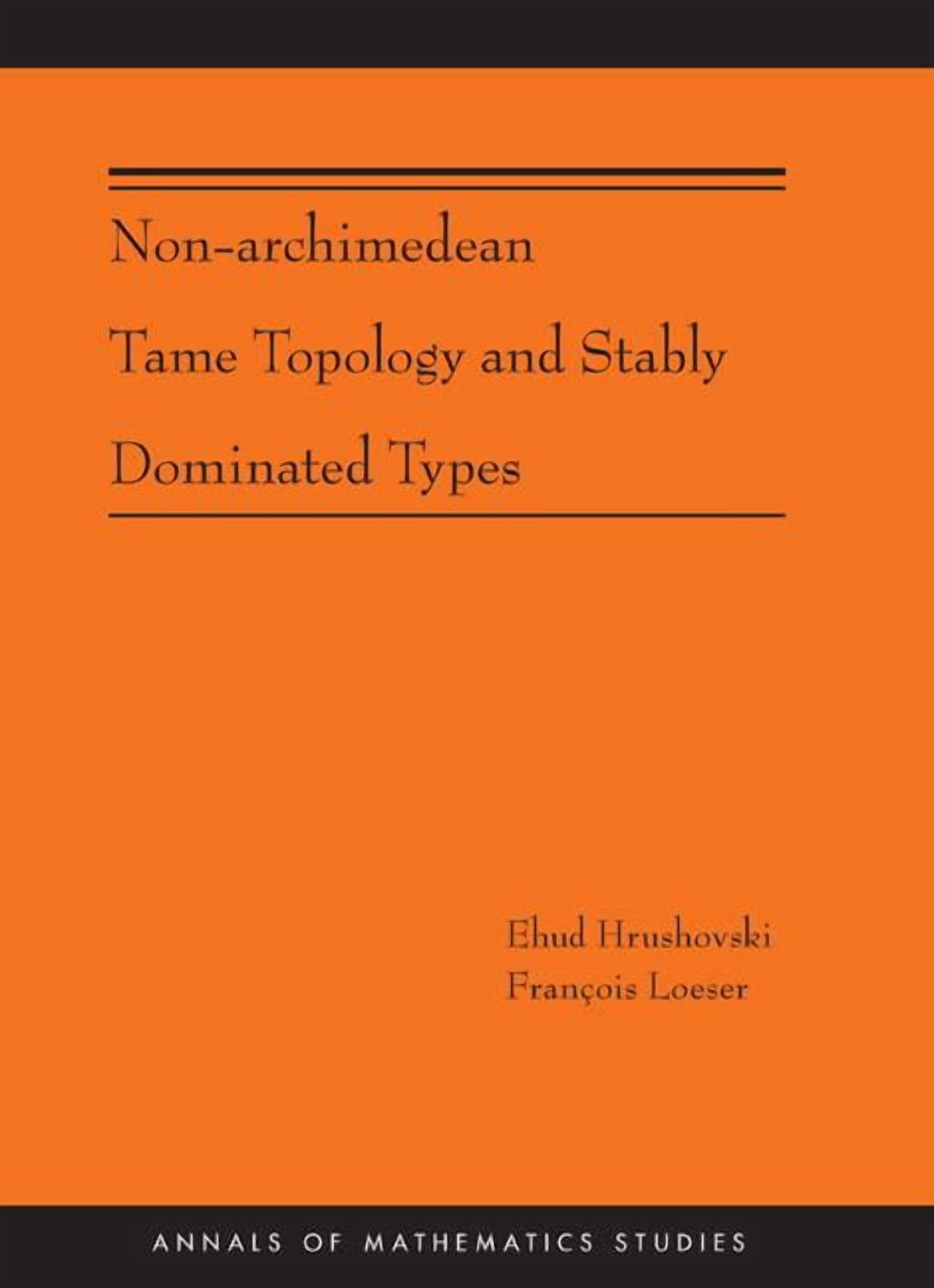 Annals of Mathematics Studies Non-Archimedean Tame Topology and Stably ...
