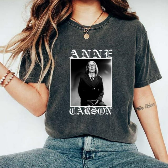 Anne Carson Canadian Poet Writer Literary Comfort Color T-Shirt Read ...