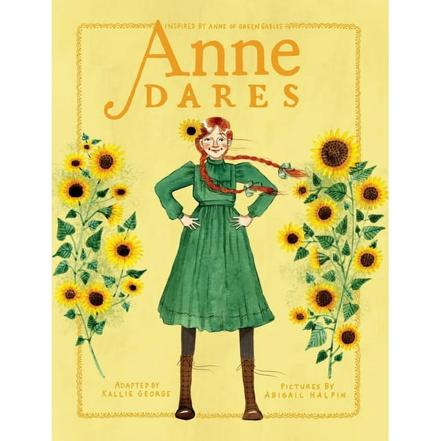 Anne Chapter Book Anne Dares: Inspired by Anne of Green Gables ...