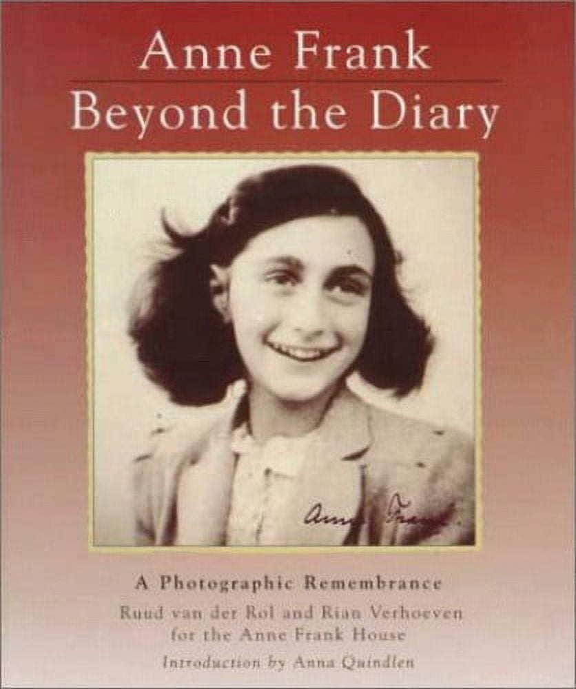 Pre-Owned Anne Frank, Beyond the Diary : A Photographic Remembrance ...