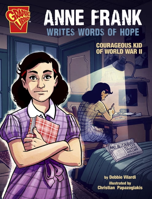Courageous Kids Anne Frank Writes Words of Hope: Courageous Kid of ...