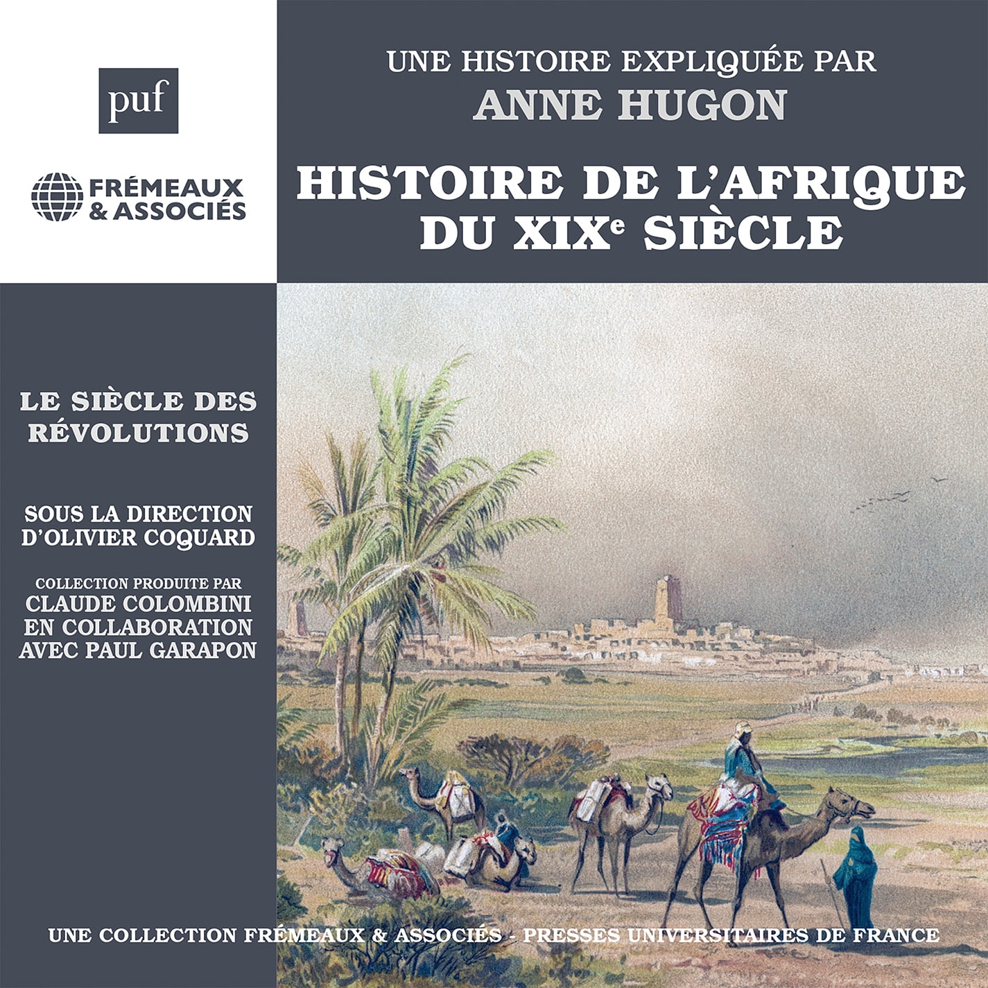 Hugon: Histoire de l’Afrique du XIXE siecle - Le siecle des revolutions ...